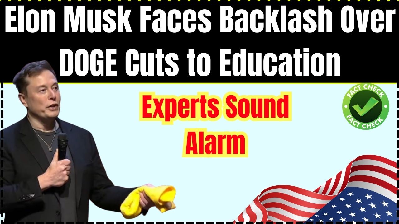 Elon Musk Faces Backlash Over DOGE Cuts to Education – Experts Sound ... Elon Musk Faces Backlash Over DOGE Cuts to Education – Experts Sound ...