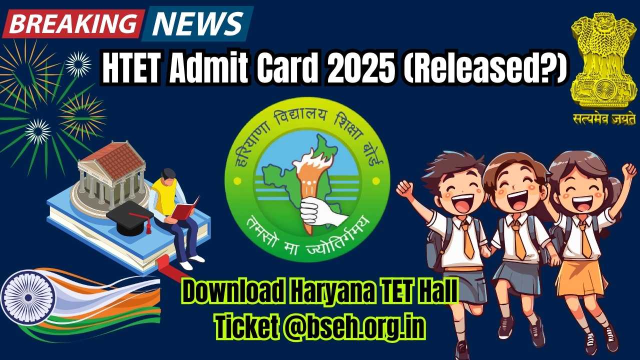 HTET Admit Card 2025 (Released?) - Download Haryana TET Hall Ticket ... HTET Admit Card 2025 (Released?) - Download Haryana TET Hall Ticket ...